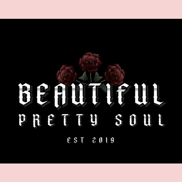 Beautiful Pretty Soul